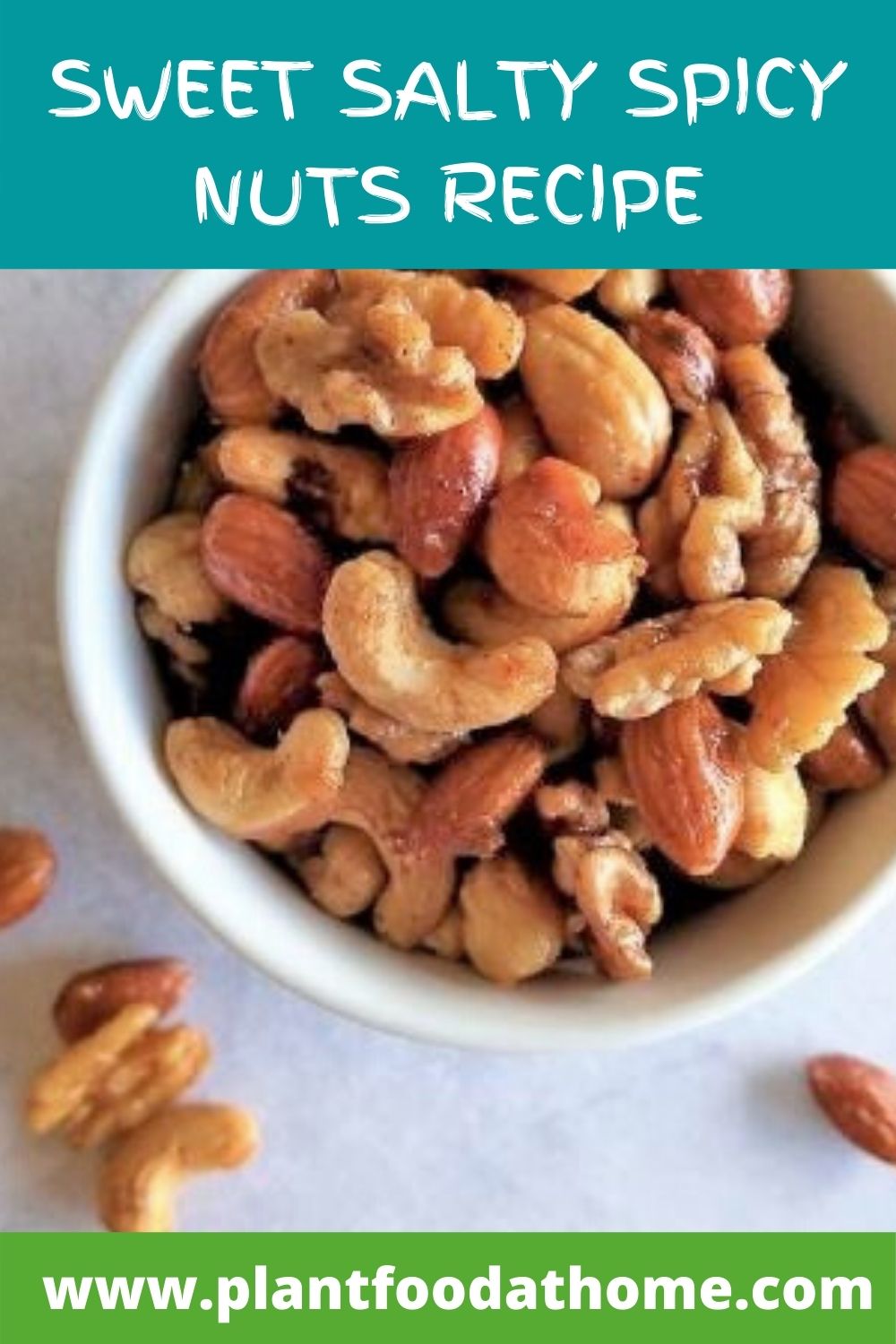 Sweet Salty Spicy Nuts Recipe | Plant Food At Home